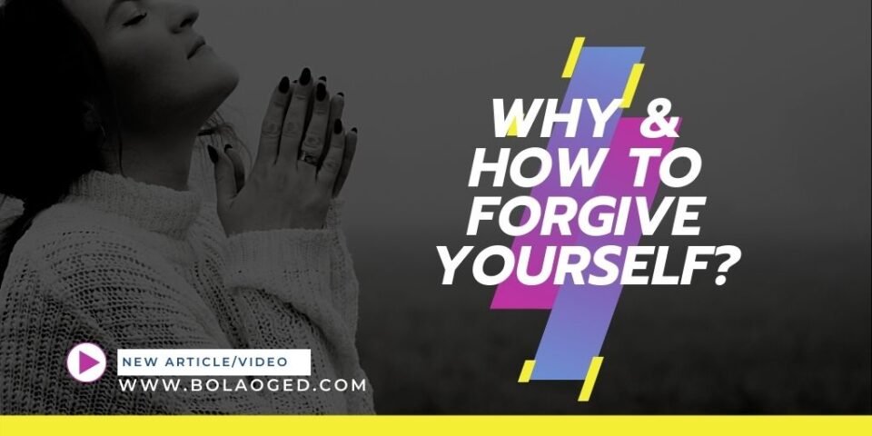 Why and how to forgive yourself (PART 2)